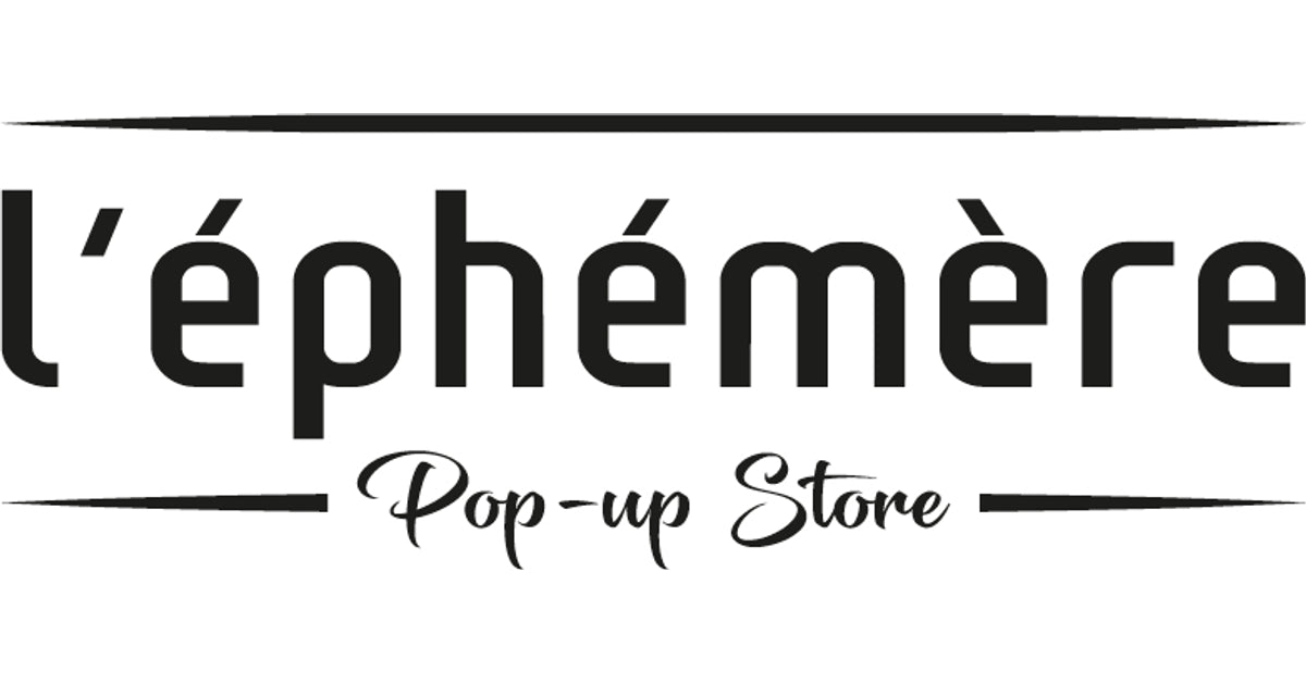 L'Éphémère Pop up Store - La Teste De Buch – L'Ephémère Pop Up Store